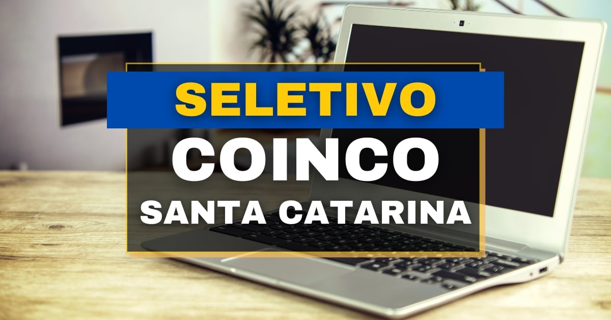 COINCO SC abre novo edital de processo seletivo