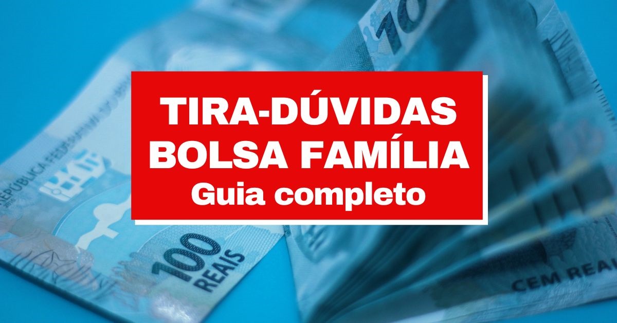 Como Receber O Bolsa Família Tire Todas As Suas Dúvidas Sobre O Programa