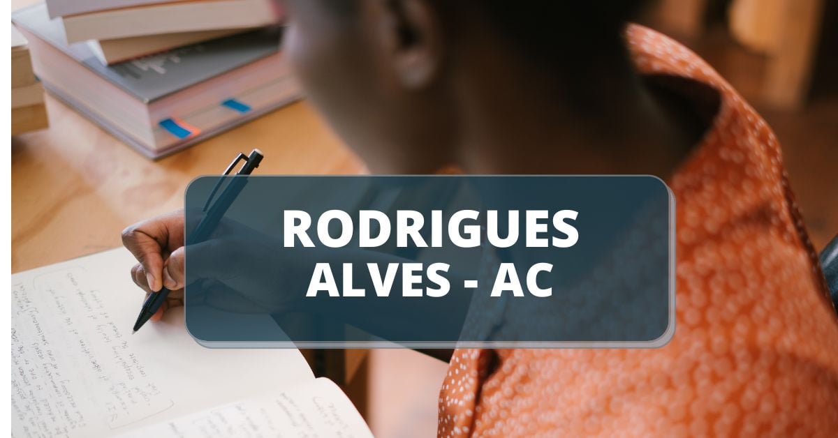 Prefeitura de Rodrigues Alves - AC: edital com mais de 200 vagas está ...